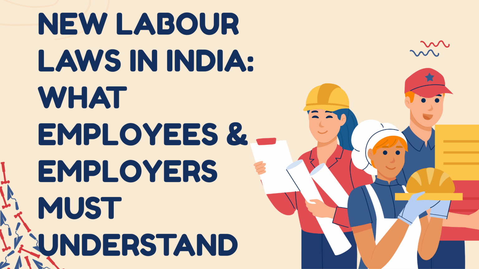 New Labour Laws in India 2025: What Employees & Employers Must Understand